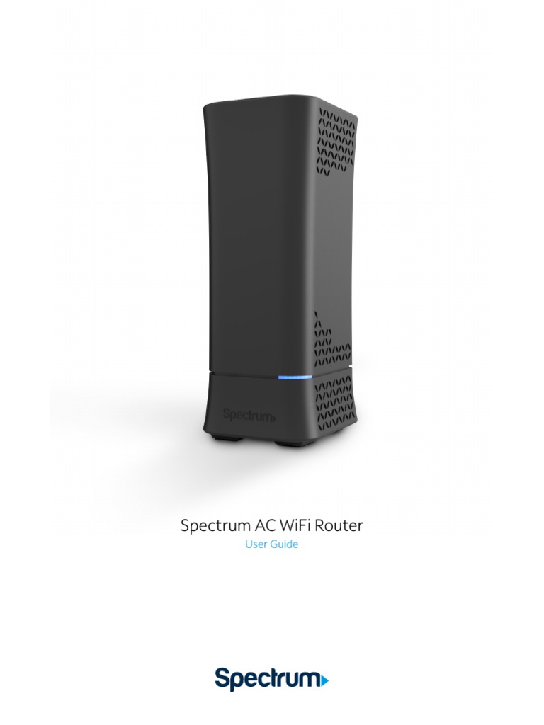 Spectrum AC WiFi Router User Guide v1 10 11 2019 | PDF | Wi Fi ...