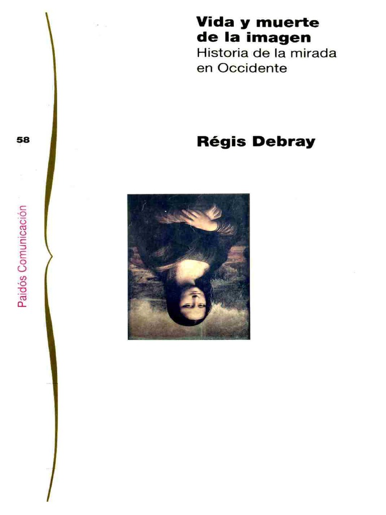Debray Regis Vida y Muerte de La Imagen | PDF