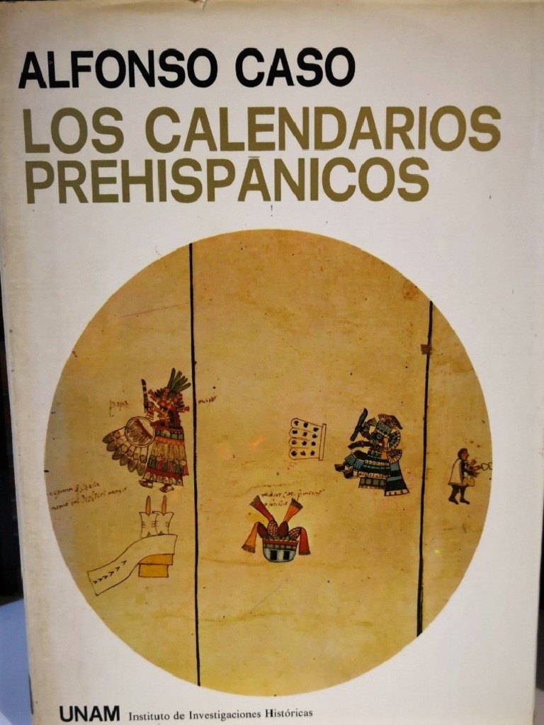 ! Los-Calendarios-Prehispanicos - Alfonso Caso | PDF