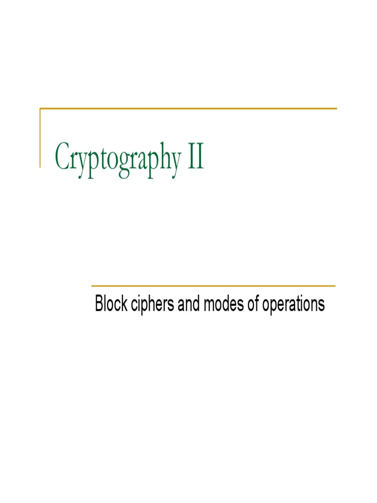 C3-Cryptography Block Cipher and Modes of Operations | PDF | Security ...