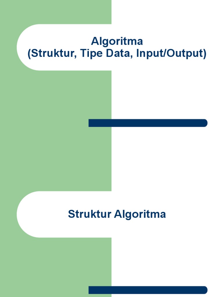 Algoritma (Struktur, Tipe Data, Input/Output) | PDF