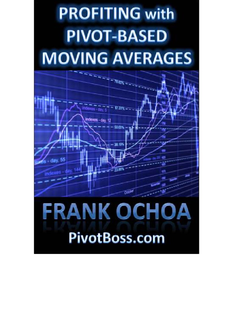 ProfitingWithPivotBasedMAs by Frank Ochoa | PDF | Moving Average | Day ...