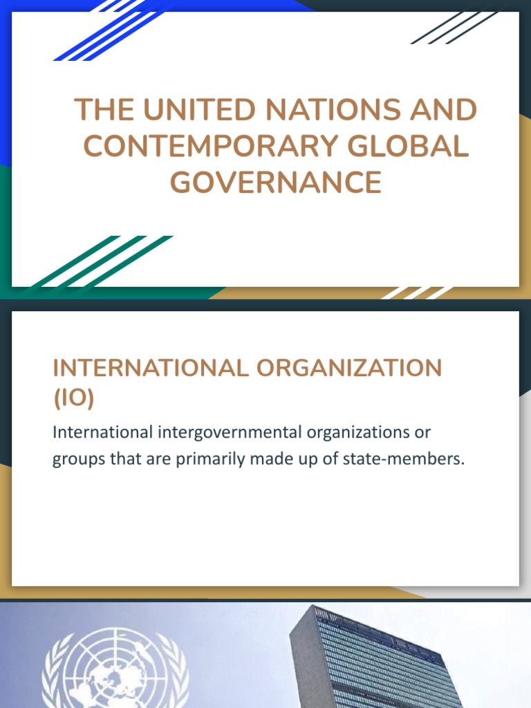 IV. The United Nations and Contemporary Global Governance | PDF