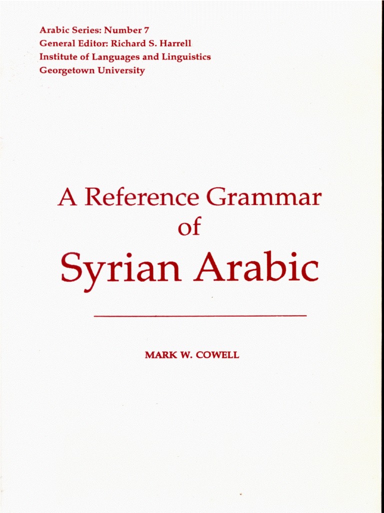 A Reference Grammar of Syrian Arabic - With Audio CD (Based On The ...