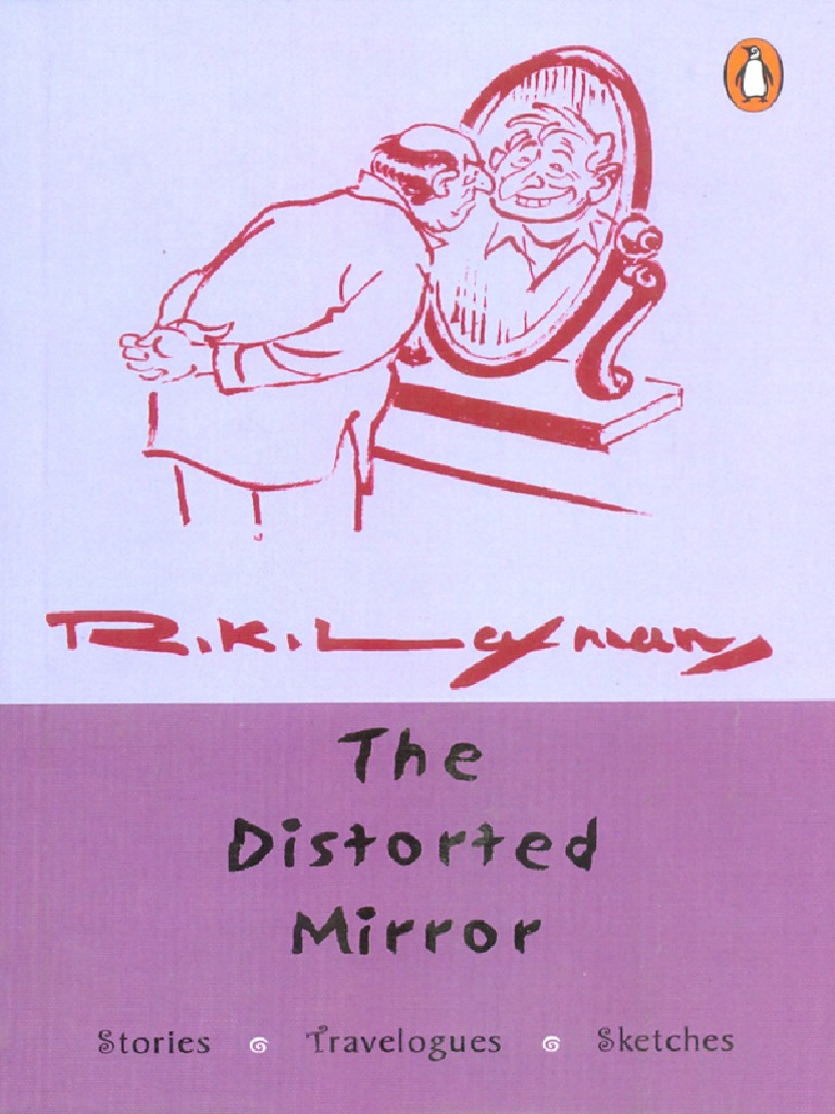 Distorted Mirror - R.K. Laxman | PDF