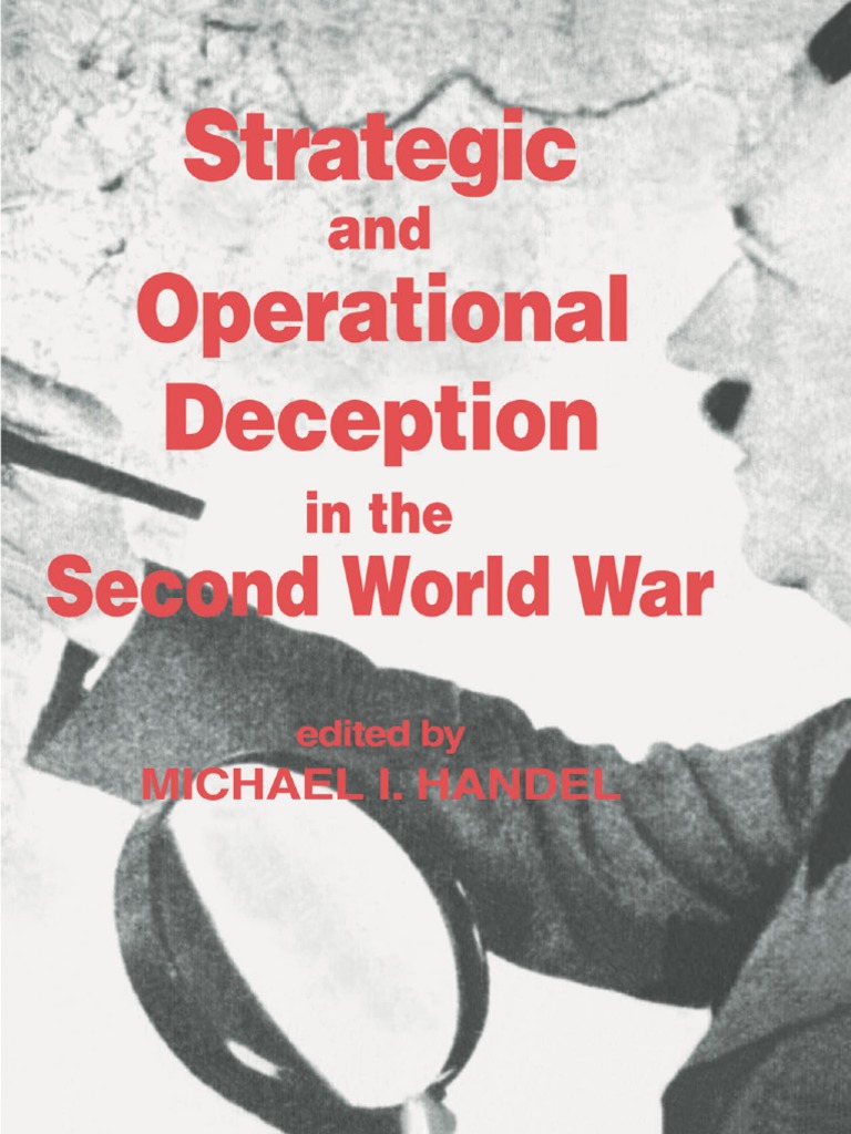 Strategic and Operational Deception in The Second World War - Michael I ...