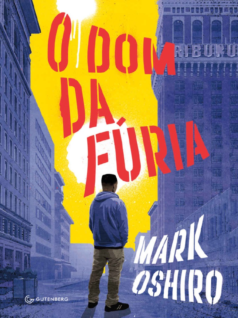 O Dom Da Furia - Mark Oshiro | PDF | Telefone | Pensamento