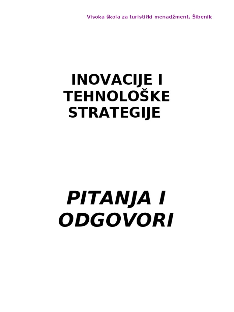 Inovacije I Tehnoloske Strategije - PITANJA I ODGOVORI - Seminar Ski, Diplomski Maturski Radovi ...