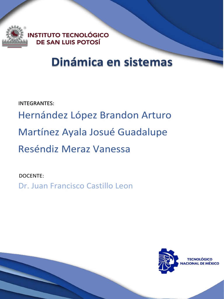 Dinámica en Sistemas: Hernández López Brandon Arturo Martínez Ayala ...