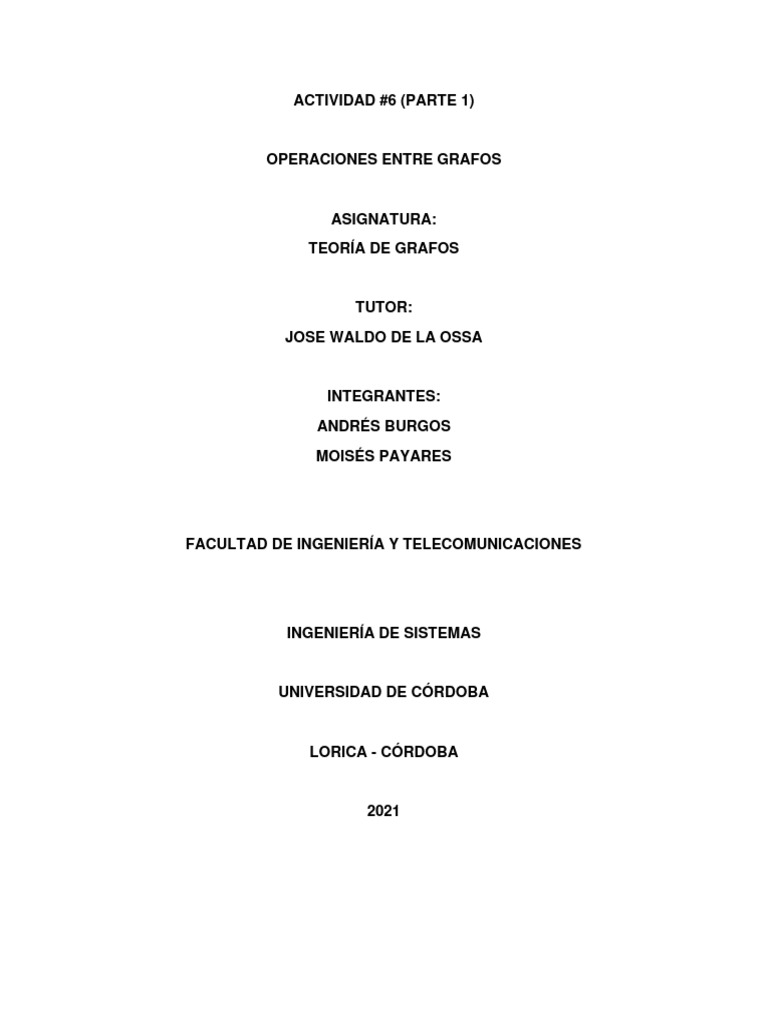 Actividad No. 6 (Parte 1) - Operaciones Entre Grafos - Teoría de Grafos ...