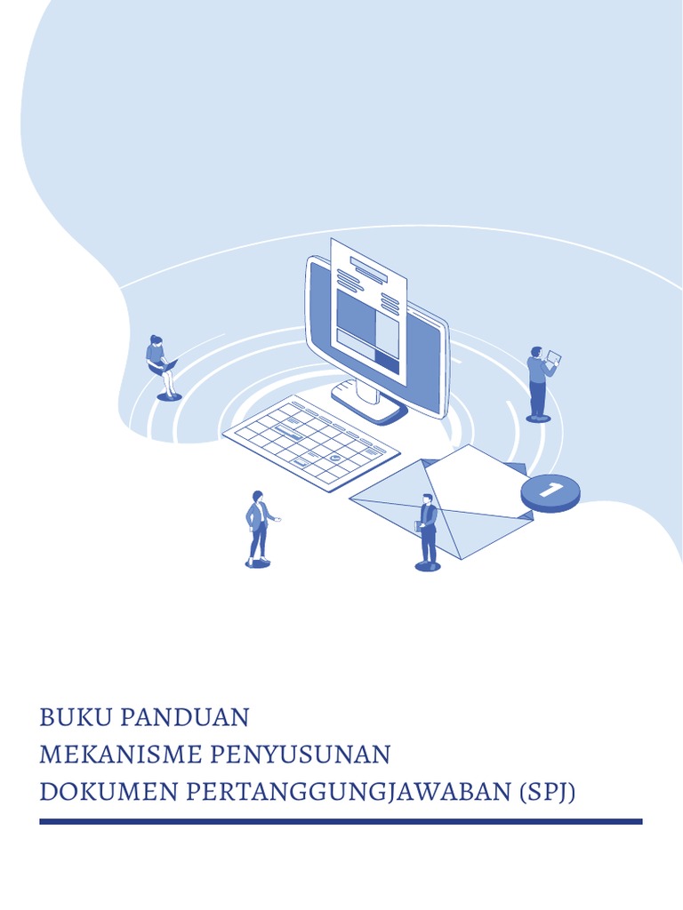 Buku Panduan Mekanisme Penyusunan Dokumen Pertanggungjawaban (SPJ) - 2 ...