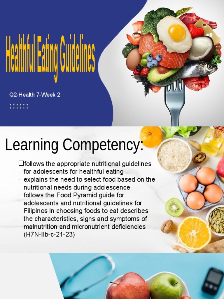 Q2 PPT HEALTH7 Module2 (Healthful Eating Guidelines) | PDF | Foods ...