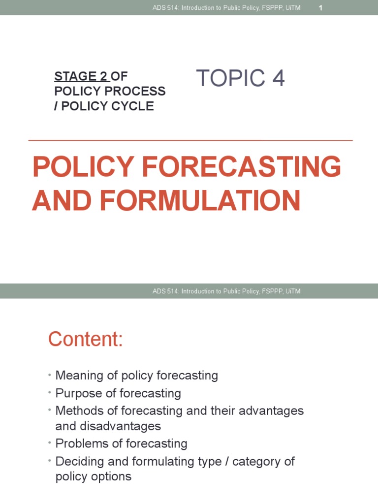 Topic 4 Policy Forecasting and Formulation | PDF | Forecasting | Policy