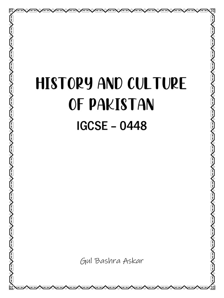History and Culture of Pakistan IGCSE | PDF | Mughal Empire | Jihad