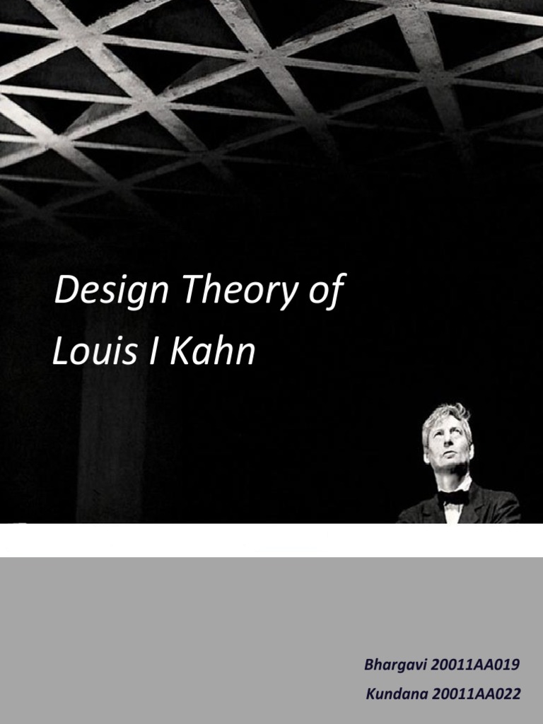 Design Theory of Louis I Kahn 2 | PDF | Modernism