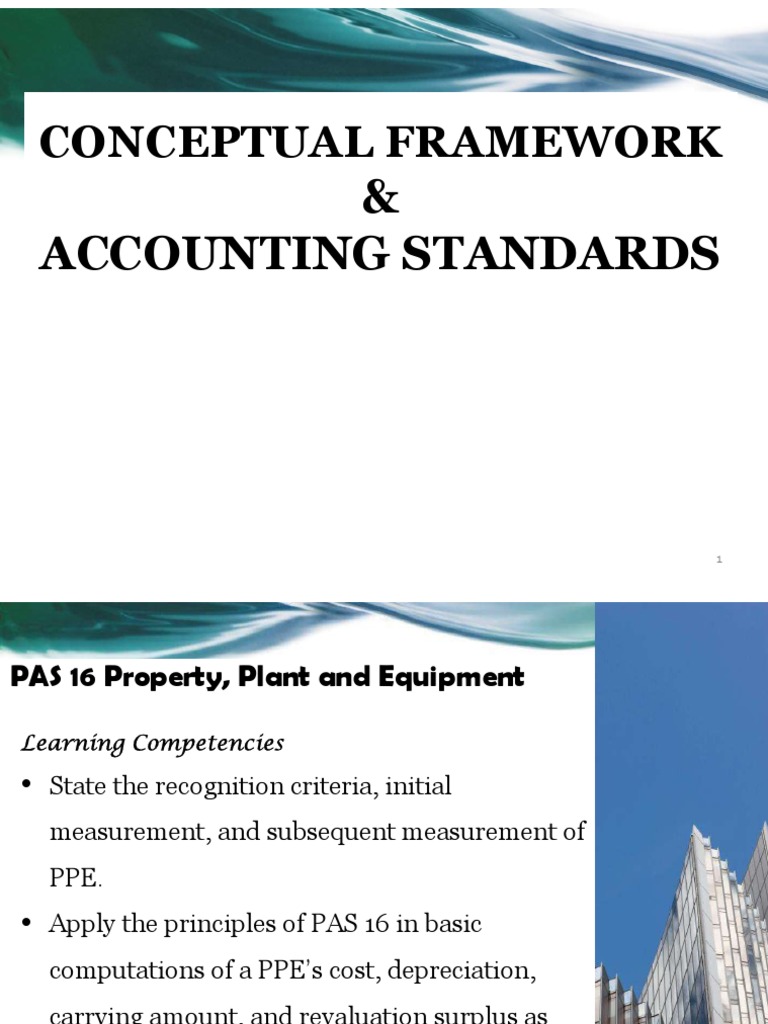 PAS 16 PPE framework & standards | PDF | Depreciation | Fair Value