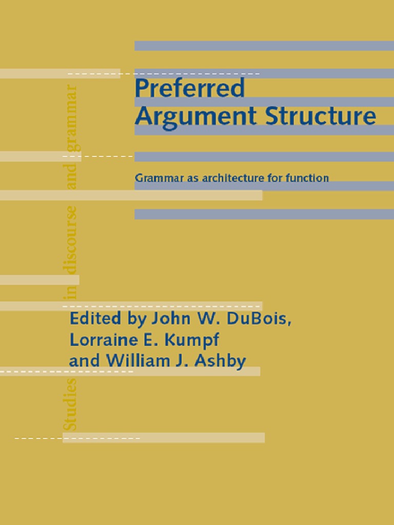 Preferred Argument Structure Grammar As Architecture For Function ...