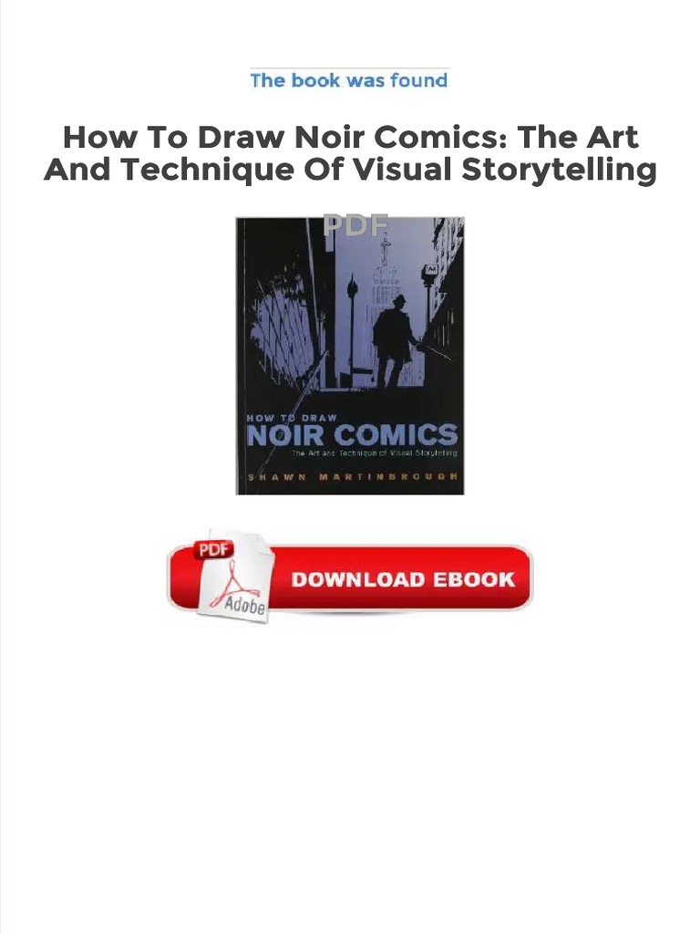 How To Draw Noir Comics The Art and Technique of Visual Storytelling ...