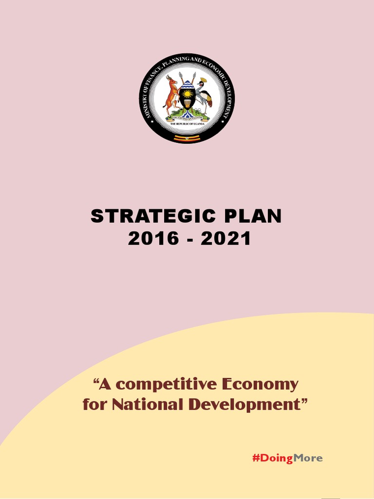 MOFPED STRATEGIC PLAN 2016 - 2021 Printed | PDF | Strategic Planning ...