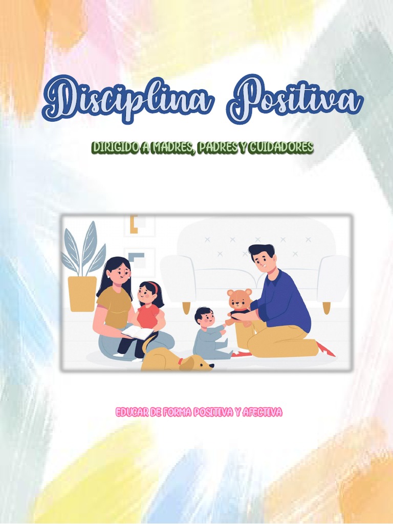 Disciplina Positiva-1 | PDF | Paternidad/maternidad | Pensamiento