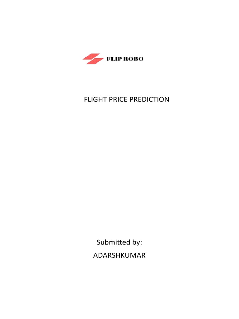 Flight Price Prediction Document | PDF | Computing | Science