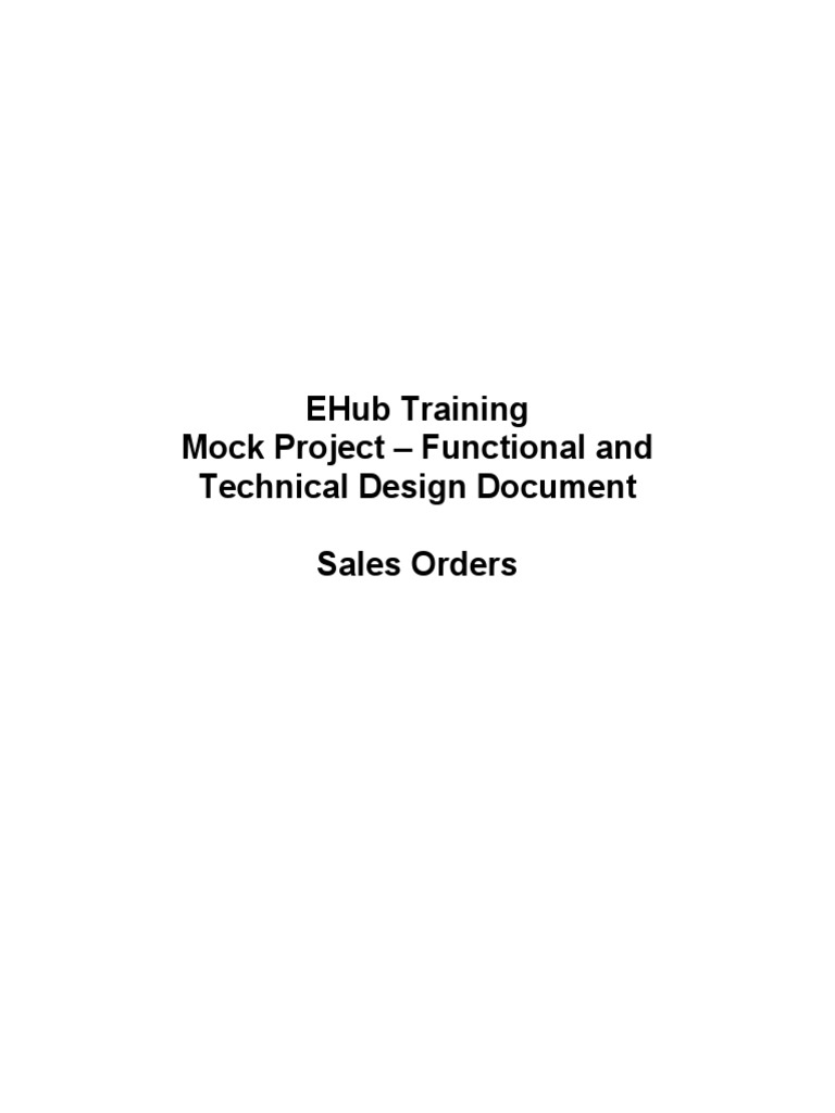 EHub Training Mock Project Sales Orders FDD TDD | PDF | System | Information