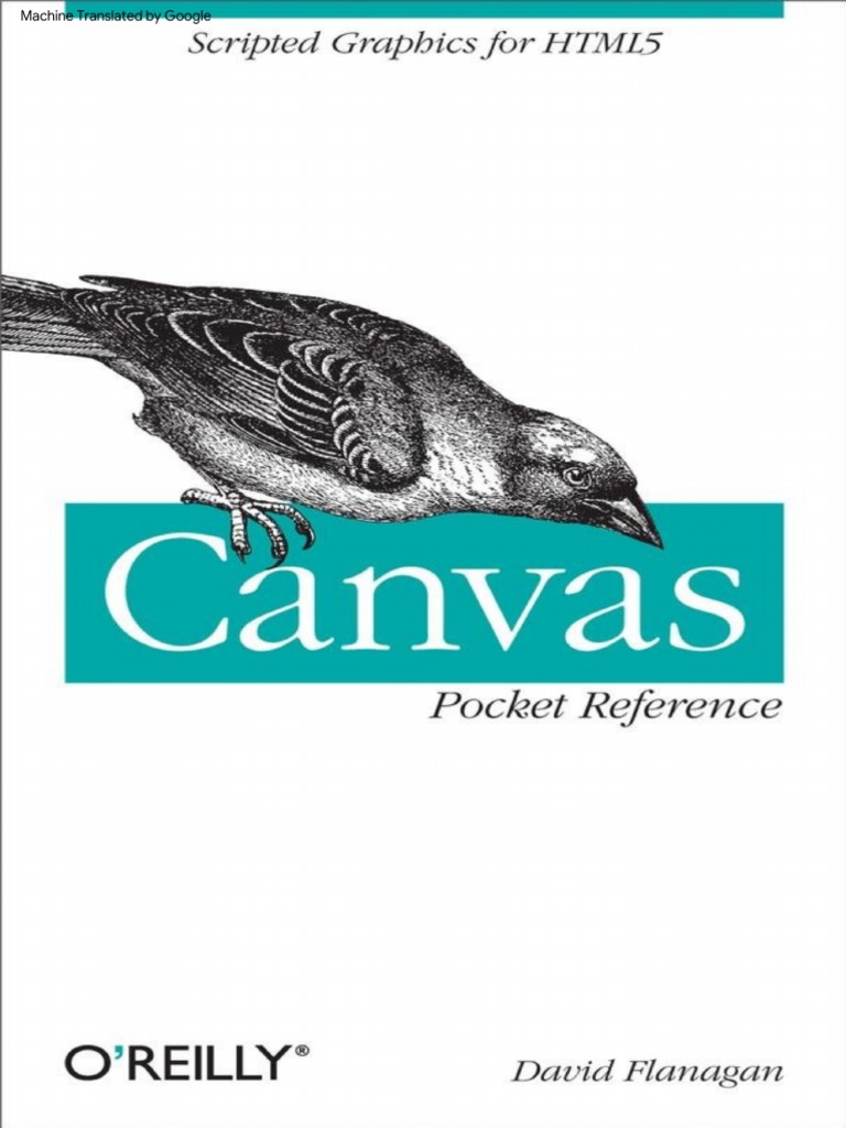 Canvas Pocket Reference - Scripted Graphics For HTML5 (PDFDrive) | PDF