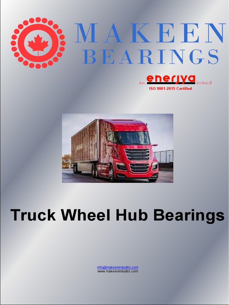 Truck Wheel Hub Bearings Overview | PDF | Motor Vehicle | Vehicles