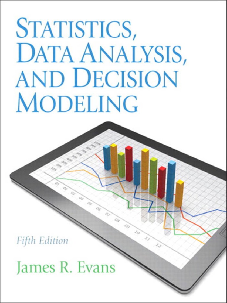 Statistics, Data Analysis, and Decision Modeling, 5th Edition | PDF ...