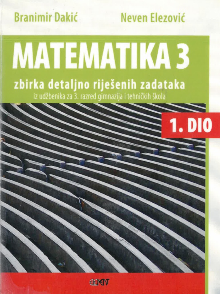 Matematika 3 Zbirka Detaljno Rij - Zadataka - Dakić, Elezović | PDF