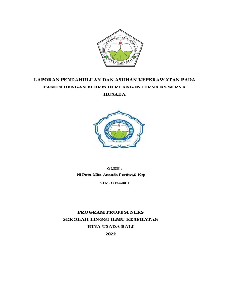 Laporan Pendahuluan Dan Asuhan Keperawatan Pada Pasien Dengan Febris Di ... Laporan Pendahuluan Dan Asuhan Keperawatan Pada Pasien Dengan Febris Di ...