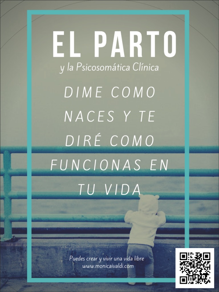 Nuevo Dime Como Naces y Te Dire Como Funcionas. | PDF | Parto | Aborto