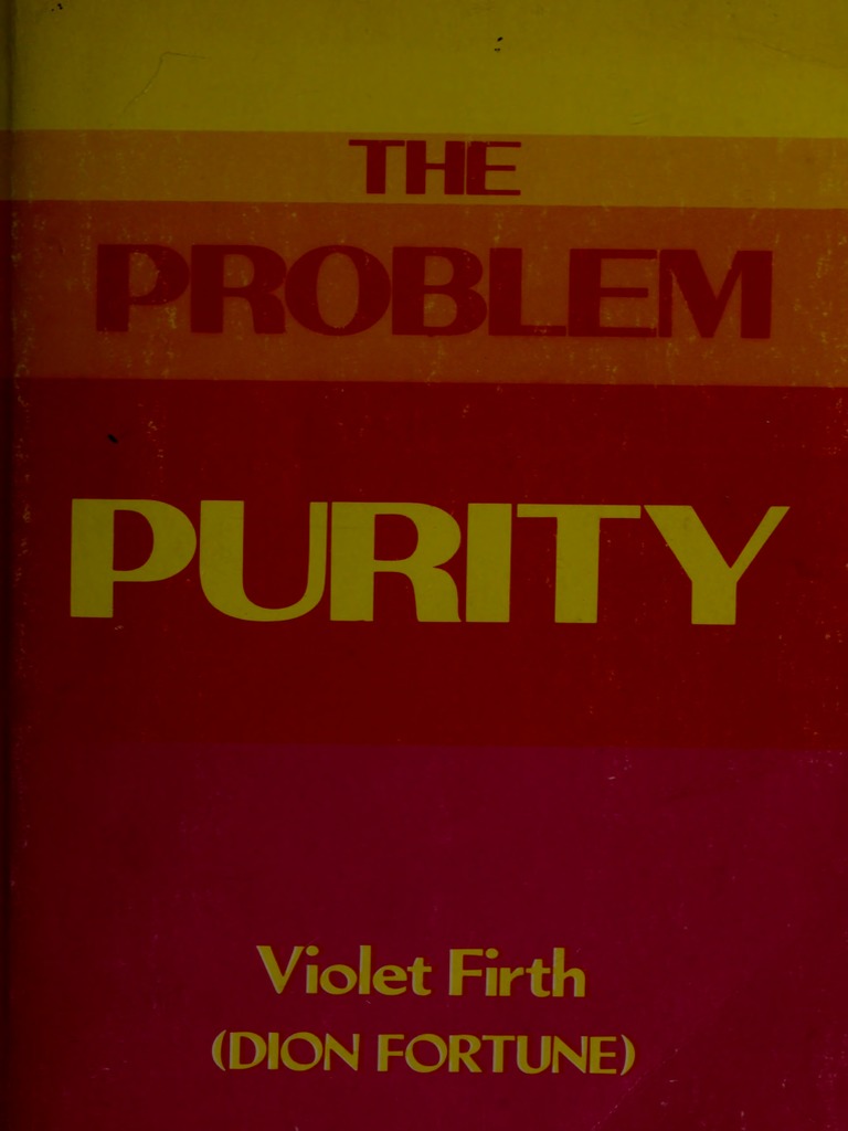 The Problem of Purity, by Violet Mary Firth | PDF | Pleasure | Experience