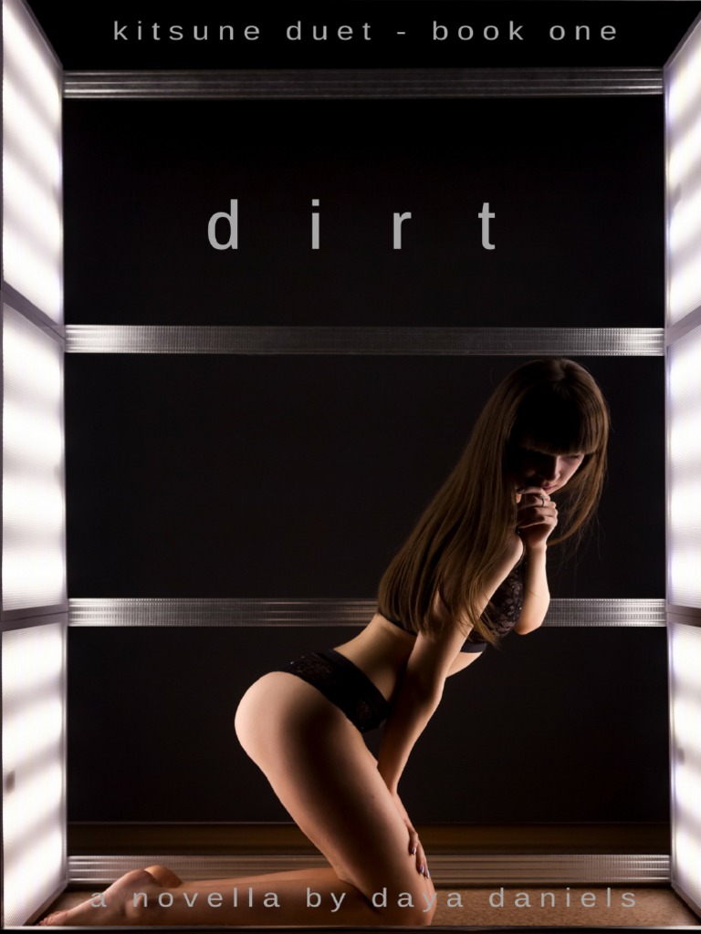 Dirt - A Novella (Kitsune Duet Book 1) - PDF Room | PDF | Monaco