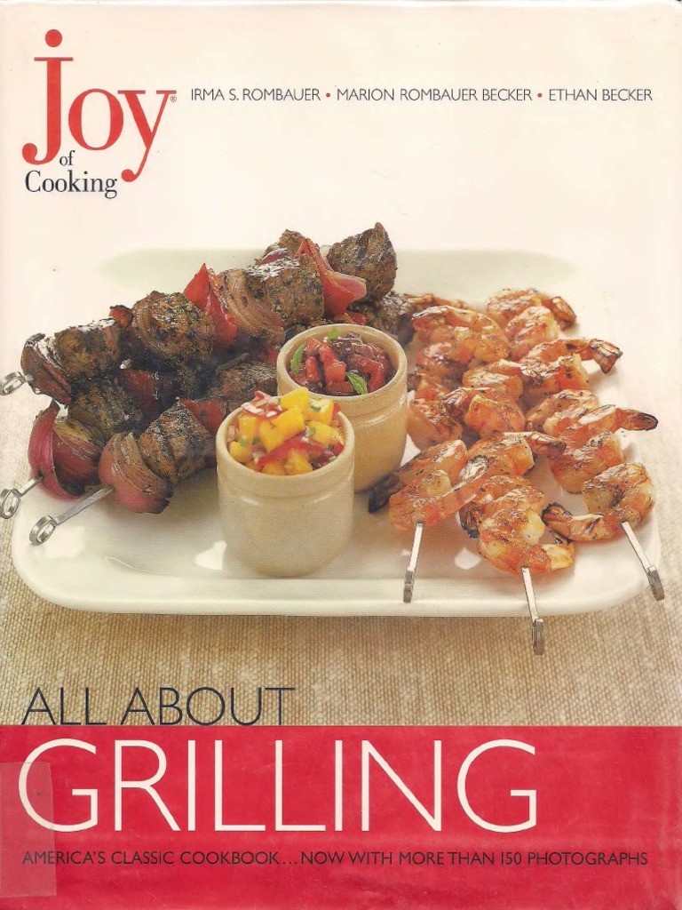 Irma S Rombauer Joy of Cooking All About Grilling 2001 | PDF