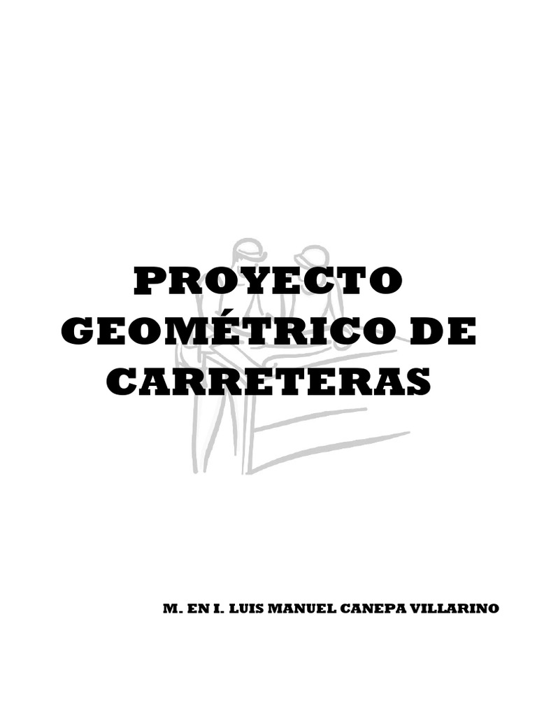 Proyecto Geométrico de Carreteras (Cuadernillo) | PDF | Eje | Fricción