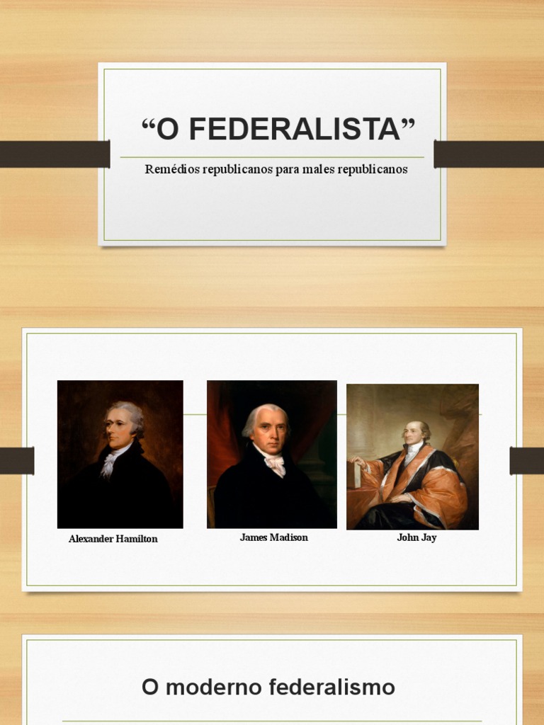 Os principais aspectos do federalismo abordados por Alexander Hamilton ...
