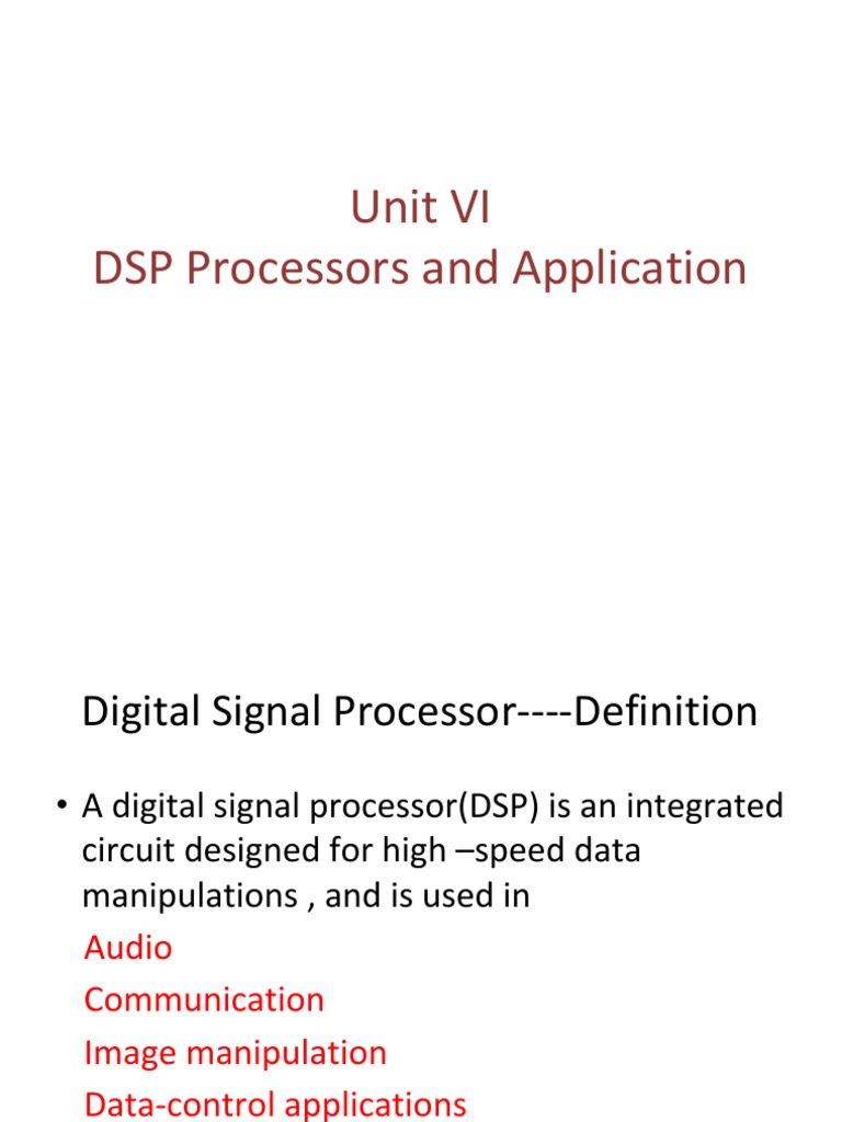 DSP Unit 6 | PDF | Digital Signal Processor | Central Processing Unit