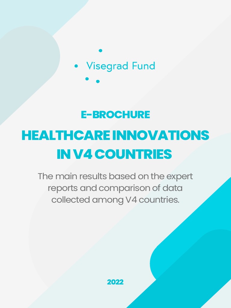 HEALTHCARE INNOVATIONS IN V4 COUNTRIES: The Main Results Based On The Expert Reports and ...