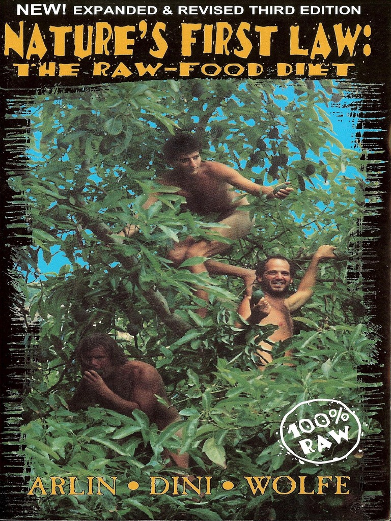 Nature's First Law - The Raw Food Diet (1996) | PDF