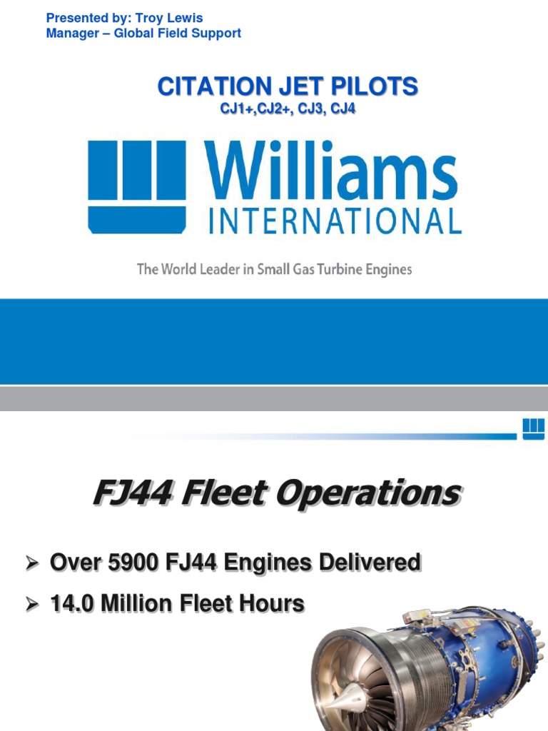 Williams International CJ1+ - CJ2+ - CJ3 - CJ4 Engine Presentation ...