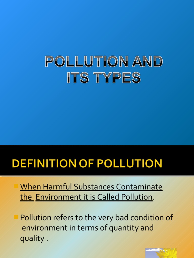 Types of Pollution Explained | PDF | Air Pollution | Water Pollution