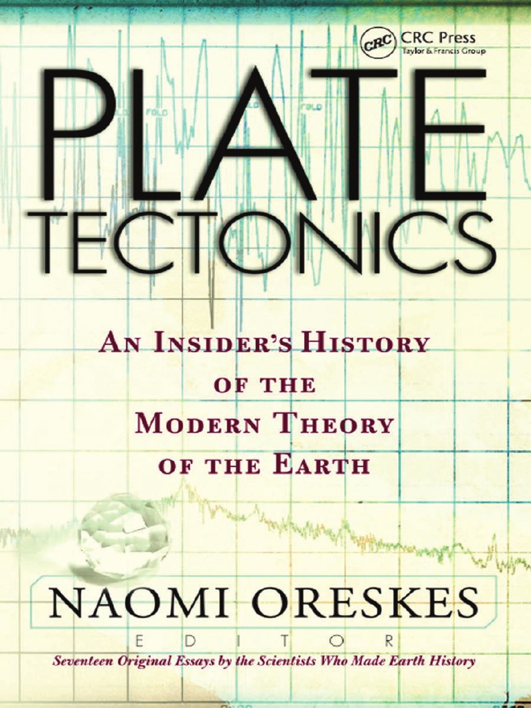Plate Tectonics - An Insider's History of The Modern Theory of The ...