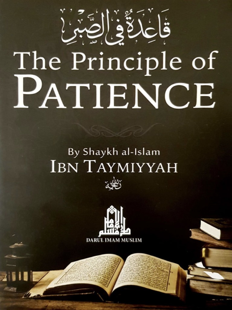 The Principles of Patience Ibn Taymiyyah | PDF