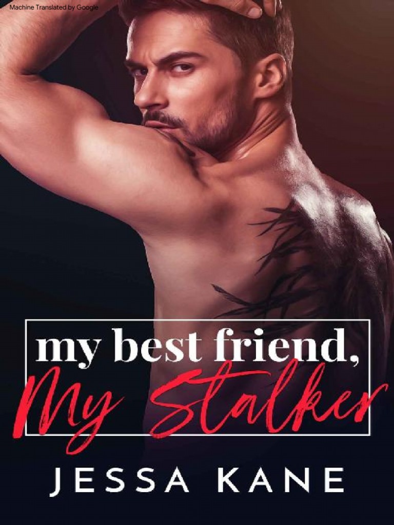 My Best Friend, My Stalker (Jessa Kane) | PDF