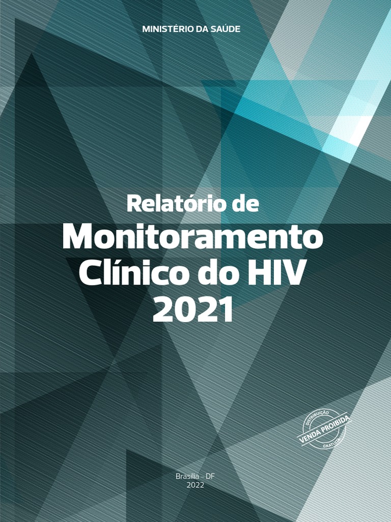 Internet Relatorio de Monitoramento Clinico Do Hiv 2021 Final 06.07.22 ...