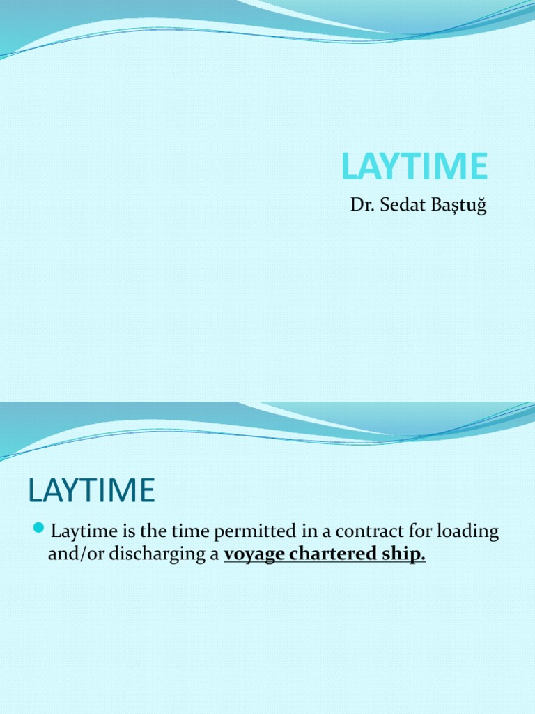 Laytime Concept | PDF | Shipping | Water Transport