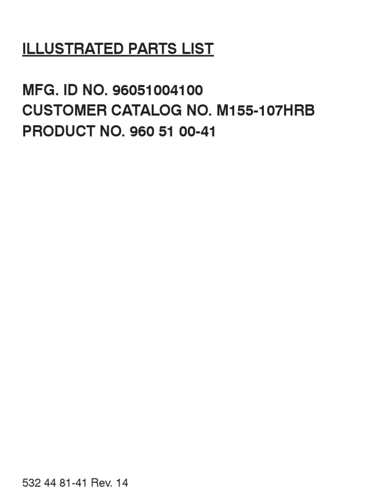 Illustrated Parts List MFG. ID NO. 96051004100 Customer Catalog No ...