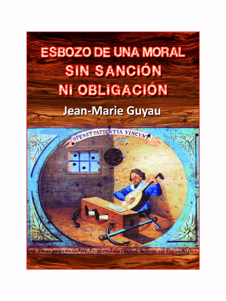 Jean-Marie Guyau - Moral Sin Sancion Ni Obligacion | PDF | Moralidad ...