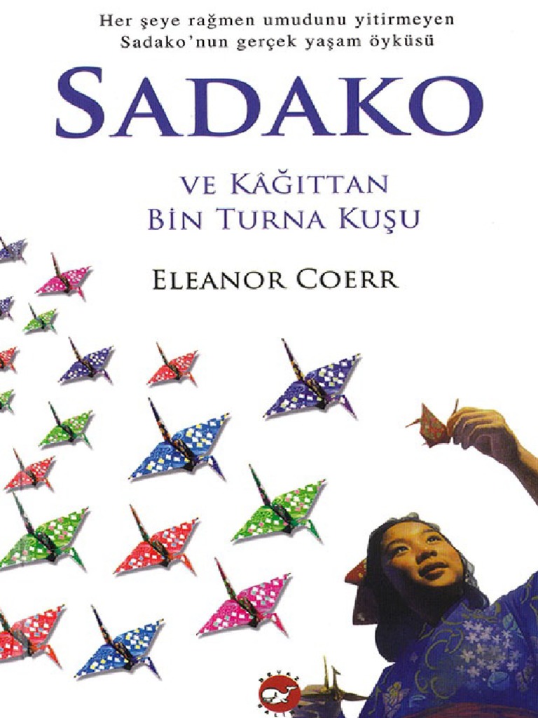 Sadako Ve Kağıttan Bin Turna Kuşu - Eleanor Coerr | PDF